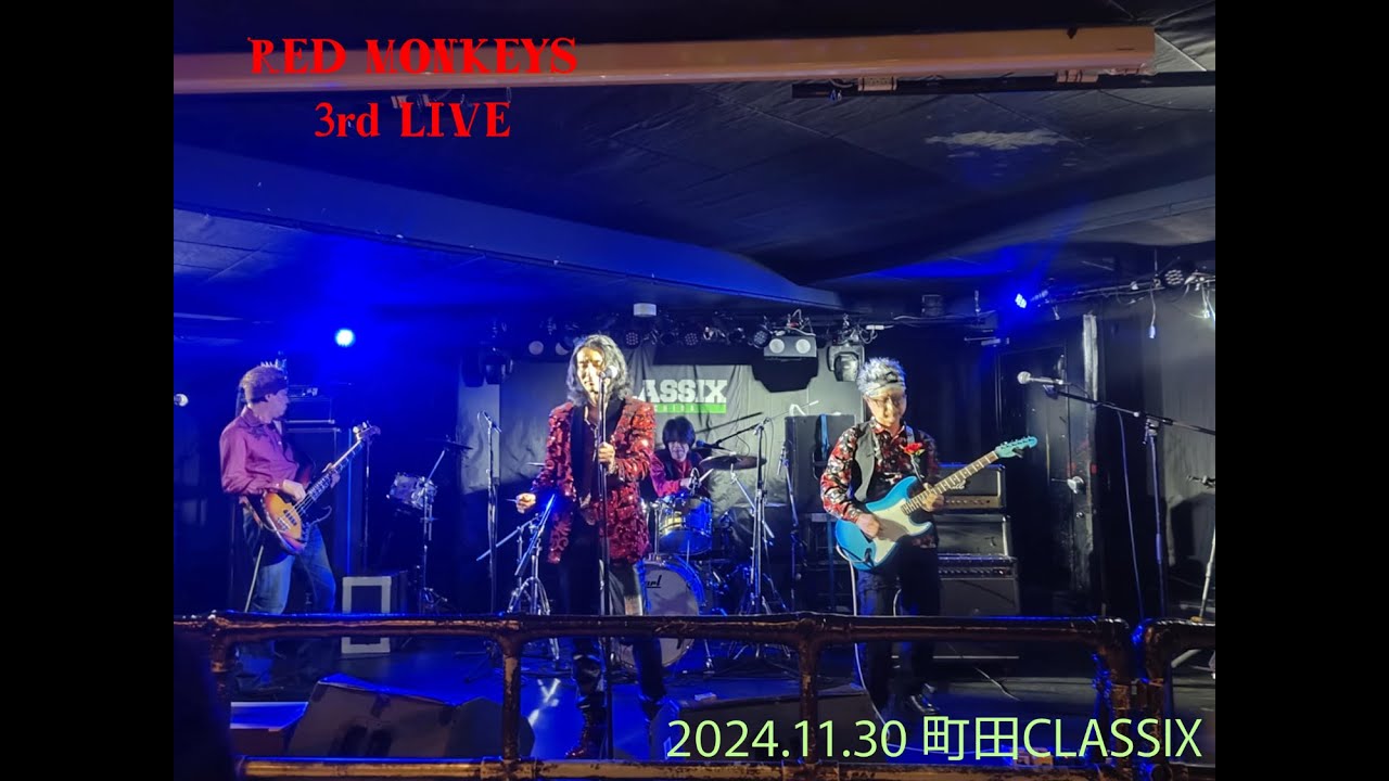 RED MONKEYS 3rd LIVE (RED WARRIORSコピーバンド）202411 30町田クラシックス - YouTube