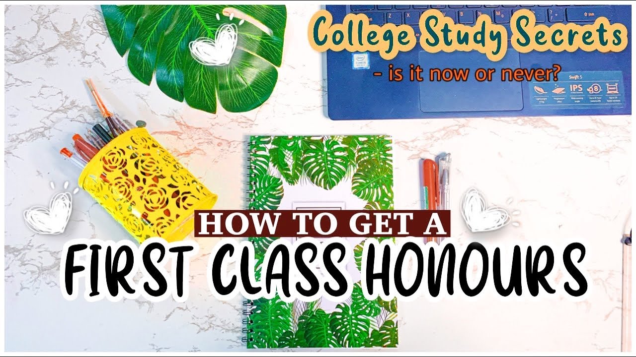 College Study Secrets from a First Class Honours Graduate Study Tips ...