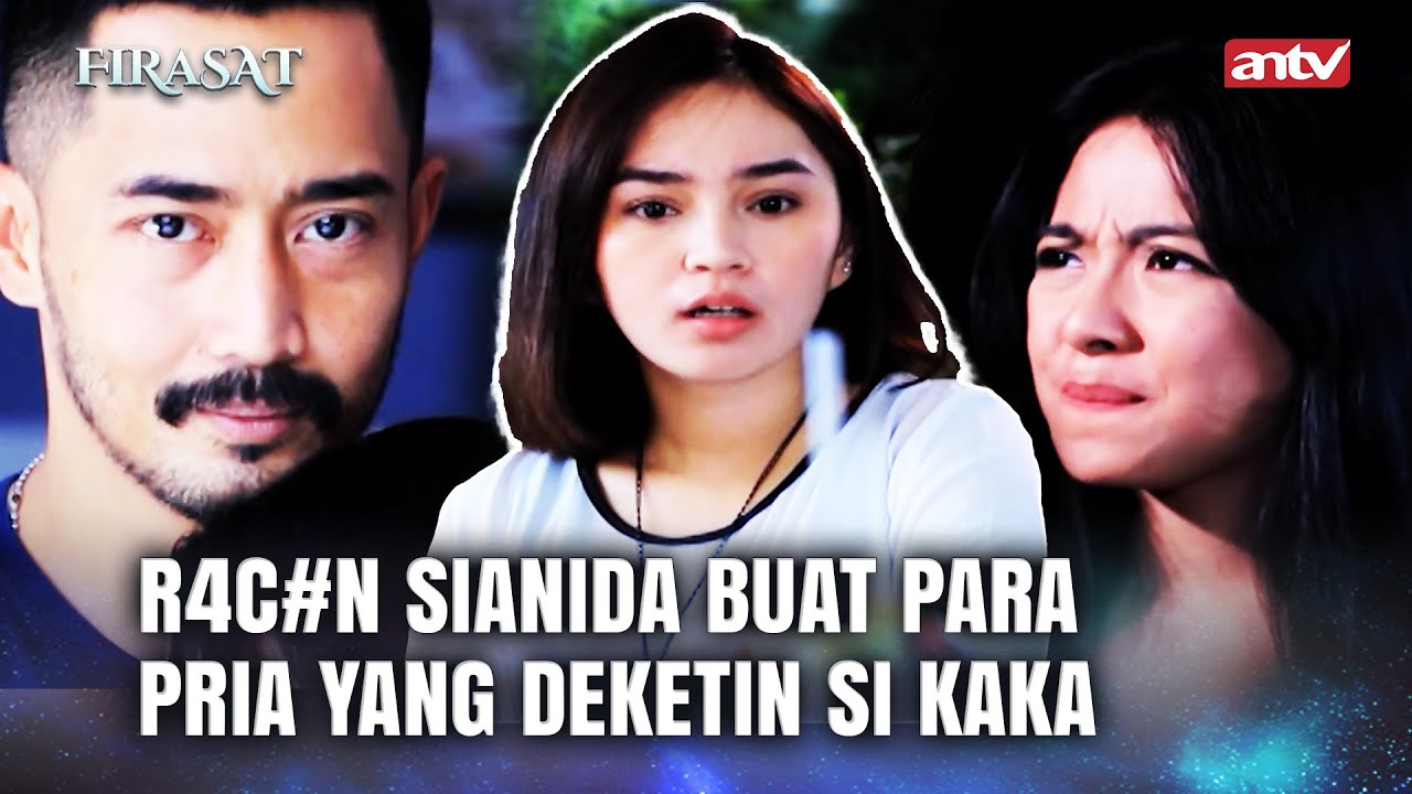 Cemburu Si Adik Ke Kaka, Kasih Sianida ke Semua Pacar Kakanya! | Firasat Eps 34 Full - YouTube