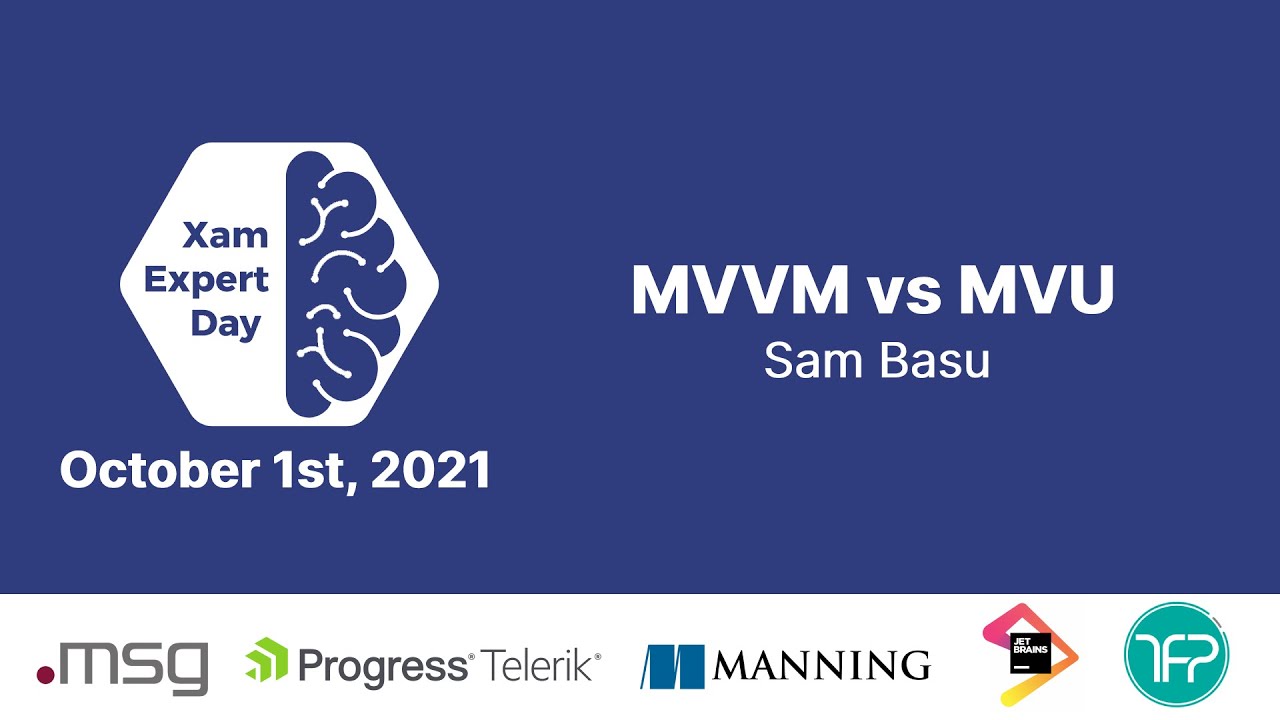 Xamarin.Forms and .NET MAUI MVVM vs MVU - XamExpertDay 2021 - YouTube