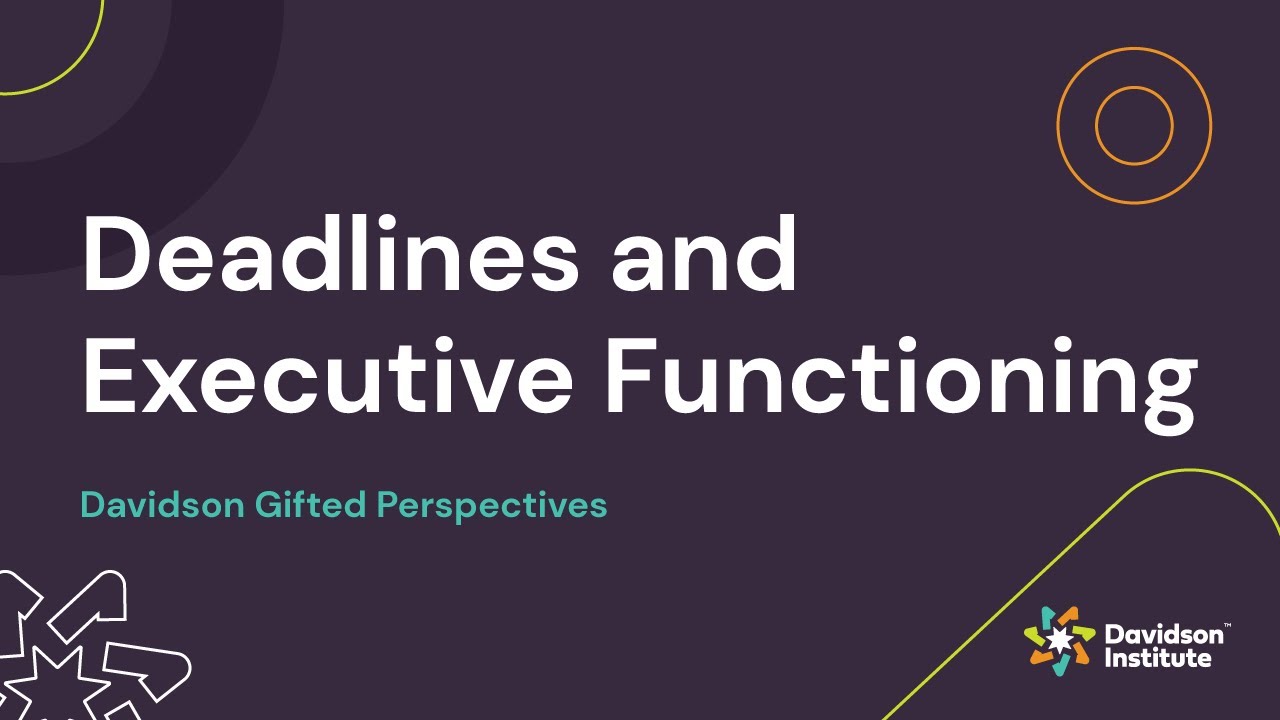 Deadlines and the Development of Executive Functioning Skills - YouTube