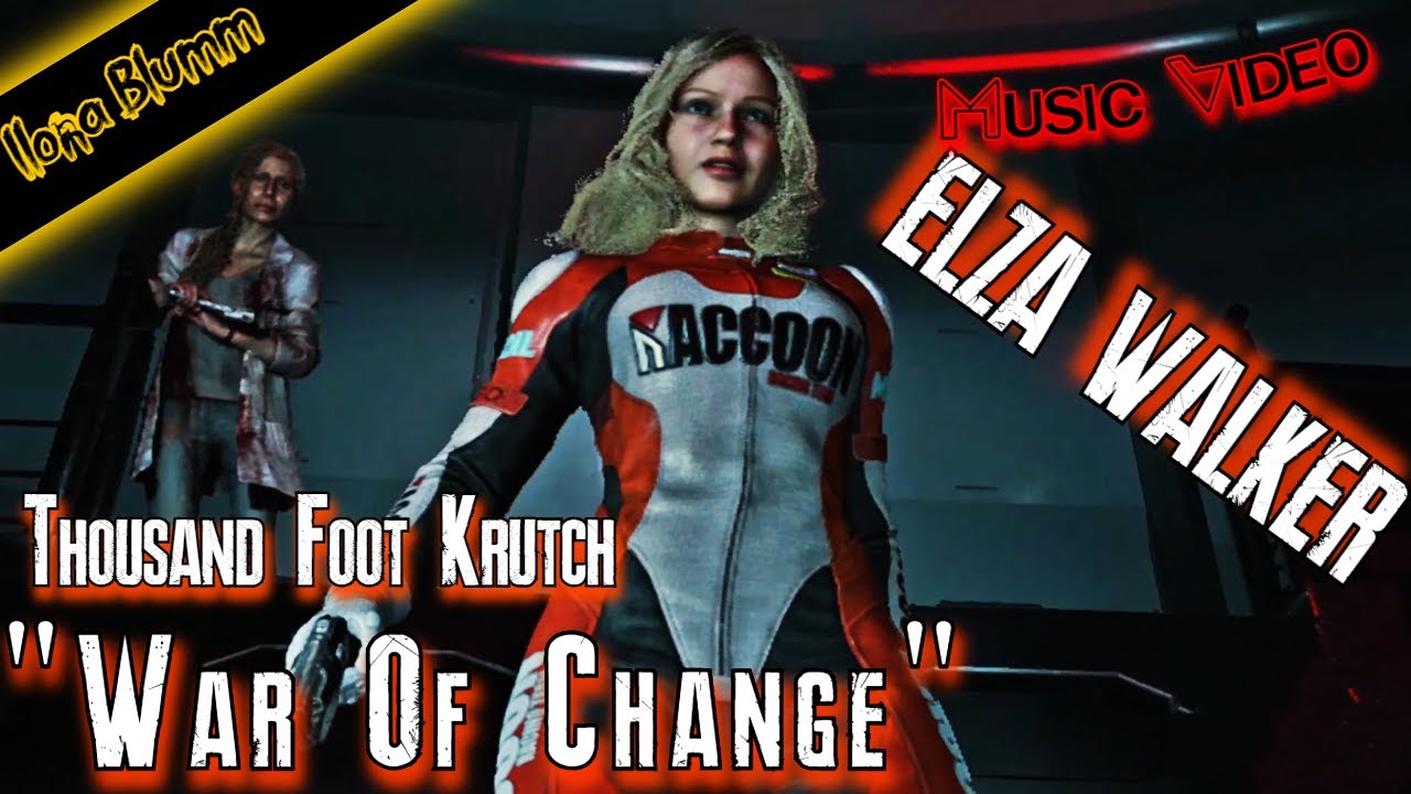ELZA WALKER - Music Video | War Of Change by Thousand Foot Krutch ...