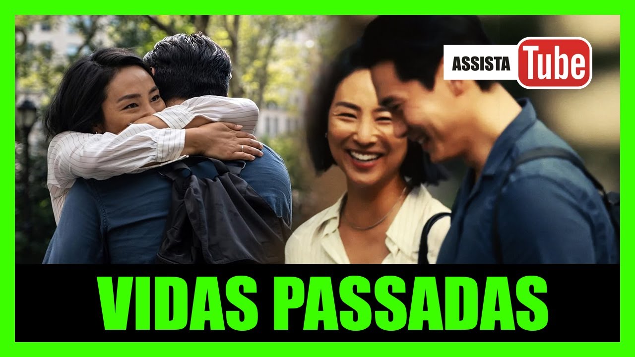 VIDAS PASSADAS 2023 REVIEW COMPLETO Past Lives COMPLETO HD Greta Lee Yoo Teo John Magaro - YouTube