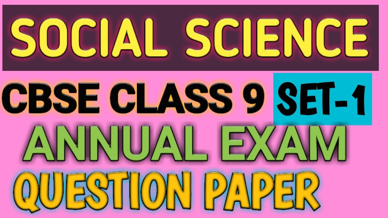 Class 9th Social Science Annual Exam Question Paper Set 1 Social class-9th-social-science-annual-exam-question-paper-set-1-social