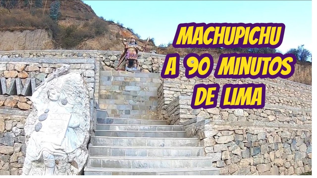 EL MACHU PICCHU de Lima - Canta a 20 SOLES RENOVADO /como llegar /full ...