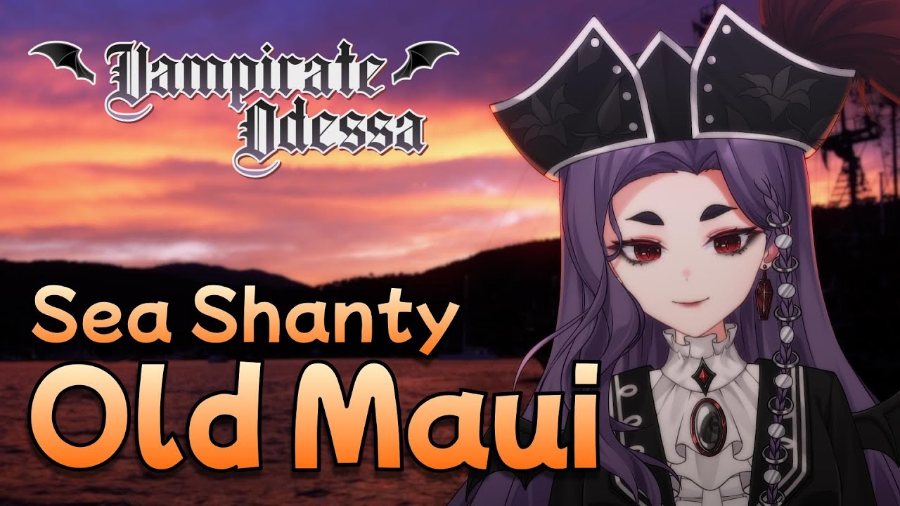 【COVER】 Old Maui // Vampirate Odessa 🩸🏴‍☠️ // Sea shanty - YouTube