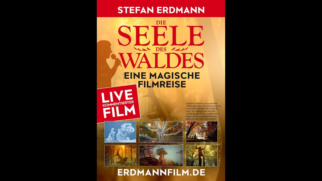 Die Seele des Waldes Live Film von & mit Stefan Erdmann Trailer (am 12. ...