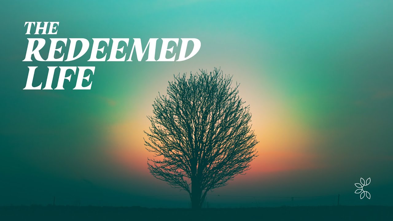 4.24.22 - The Redeemed Life - YouTube