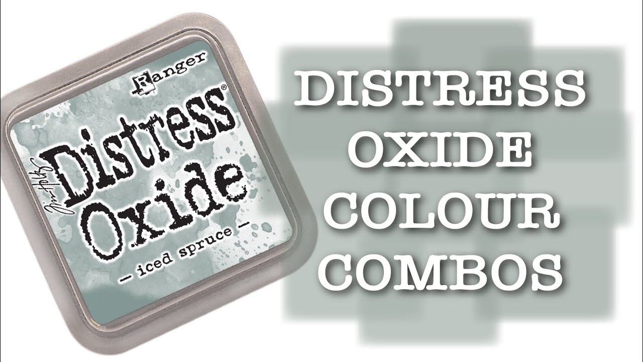DISTRESS OXIDE COLOUR COMBINATIONS - Iced Spruce - YouTube