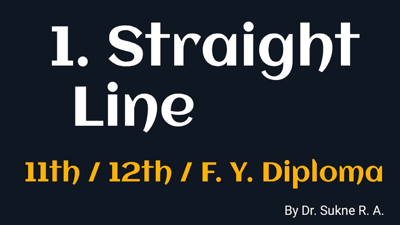Straight Line | Straight Line Forms #fydiploma #maths #11th #12th #10th ...