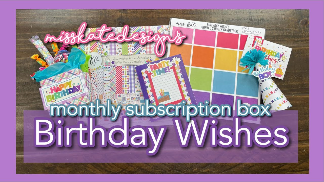 April's Monthly Subscription Box - Birthday Wishes - YouTube