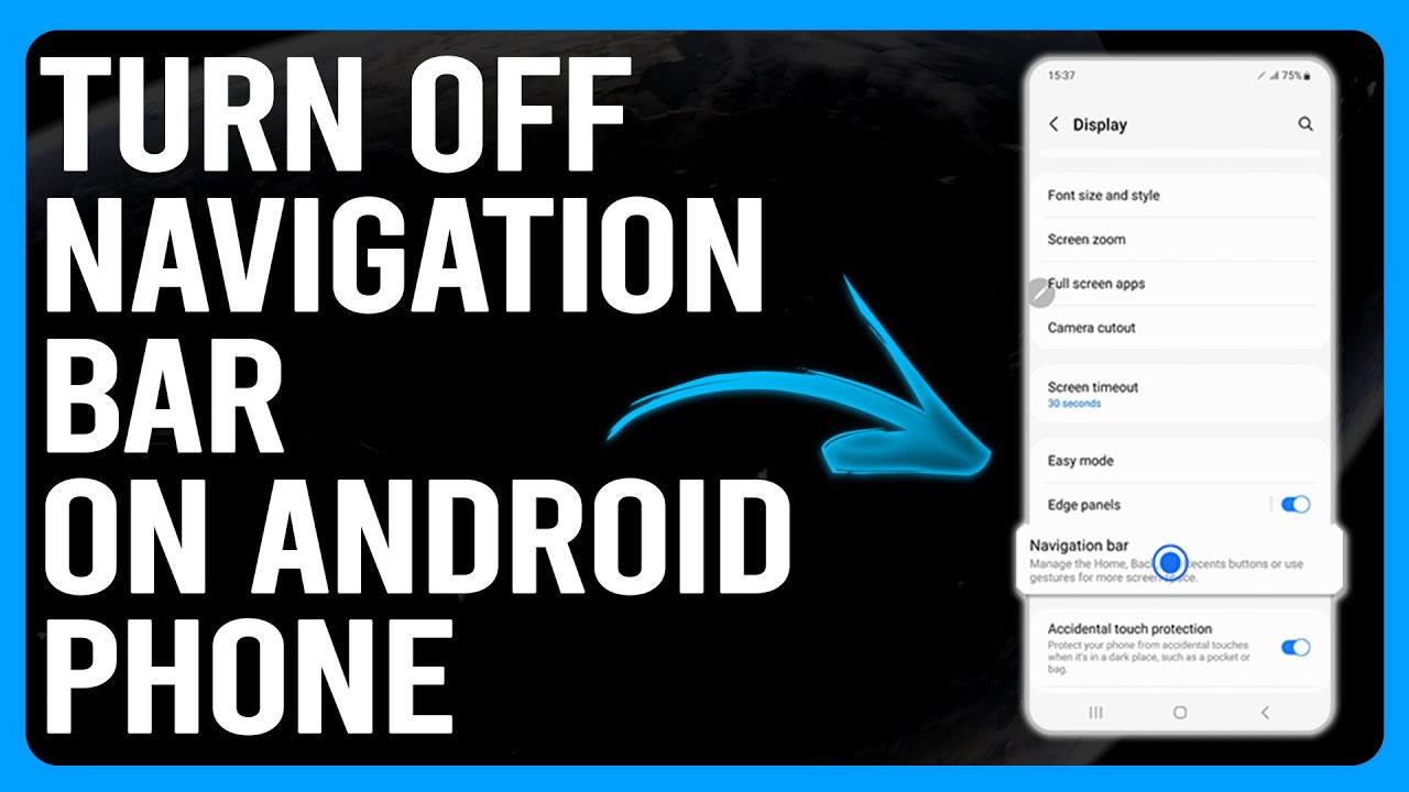 How To Turn Off Navigation Bar On Android Phone (How To Hide Navigation ...