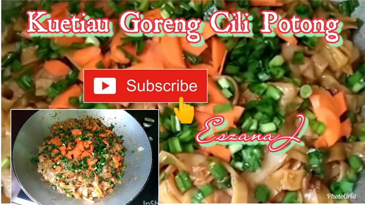 Kuetiau Goreng Cili Potong - YouTube