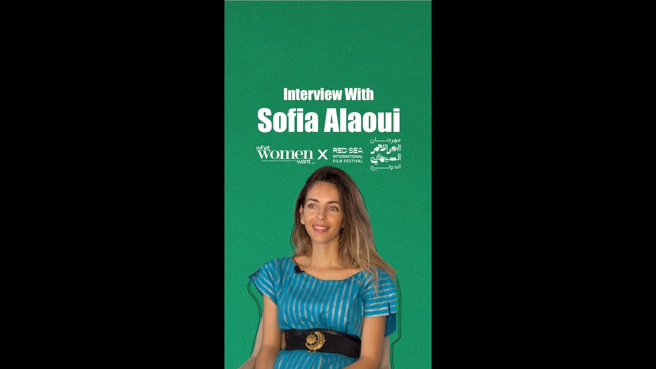 Interview With The Director Sofia Alaoui- إنترفيو مع المخرجة صوفيا علوي عن فيلمها “Animalia ...