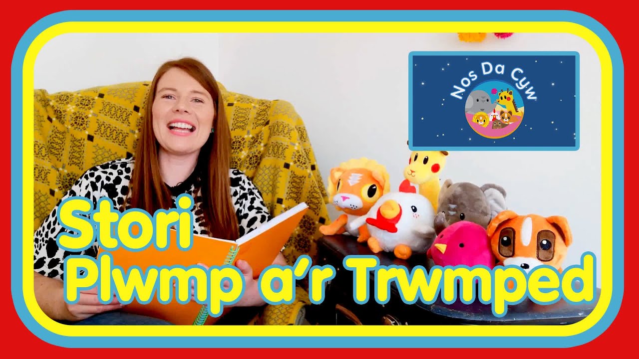 Stori Nos Da Cyw - Plwmp a'r Trwmped | Cyw Welsh Bedtime Story - YouTube