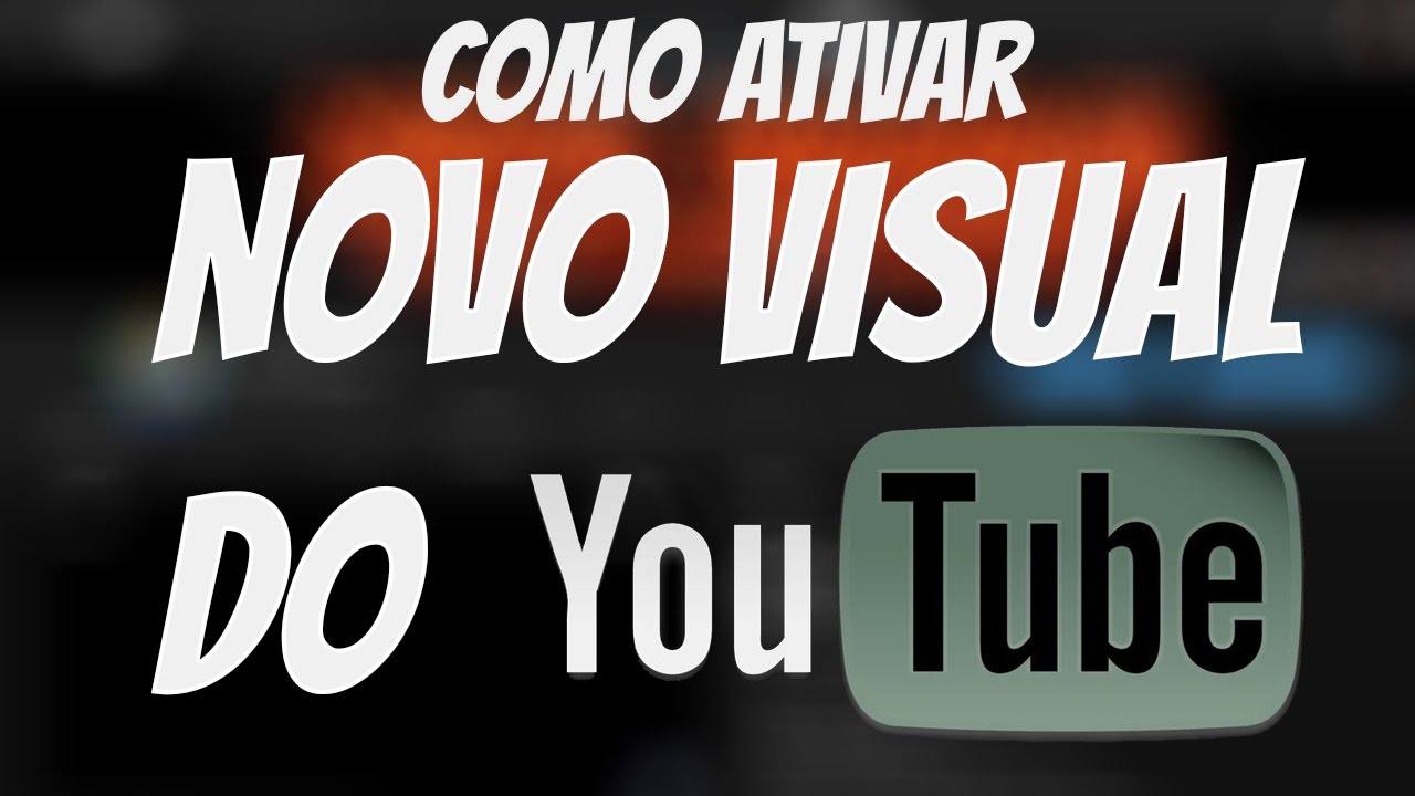 COMO ATIVAR NOVO VISUAL BLACK DO YOUTUBE | TUTORIAL - YouTube