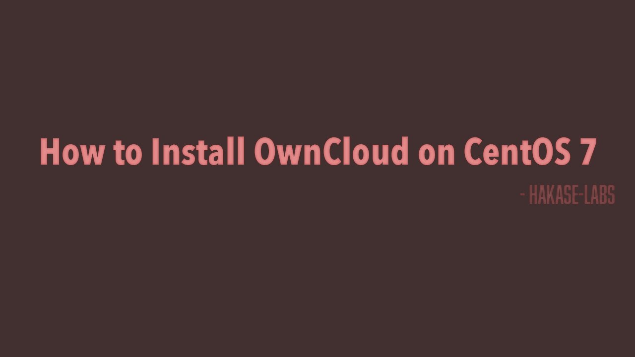 Installing ownCloud witn nginx on CentOS 7 - YouTube