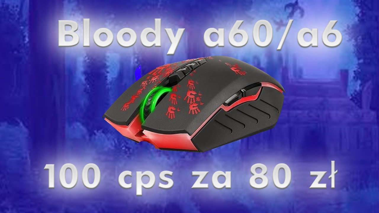 Nowa myszka ``Bloody a60`` 60 cps + - YouTube