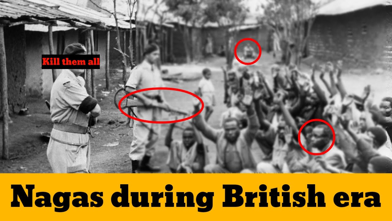 THE NAGAS DURING BRITISH RULE || BRITISH COLONIZATION #british # ...