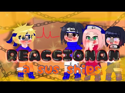 equipo 7 + Hinata reaccionan a sus ships con Naruto ❤️👌