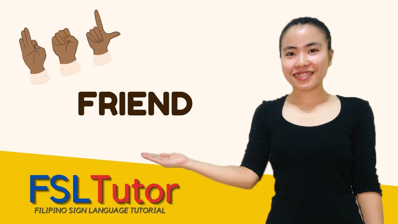 FILIPINO SIGN LANGUAGE: FRIEND - YouTube