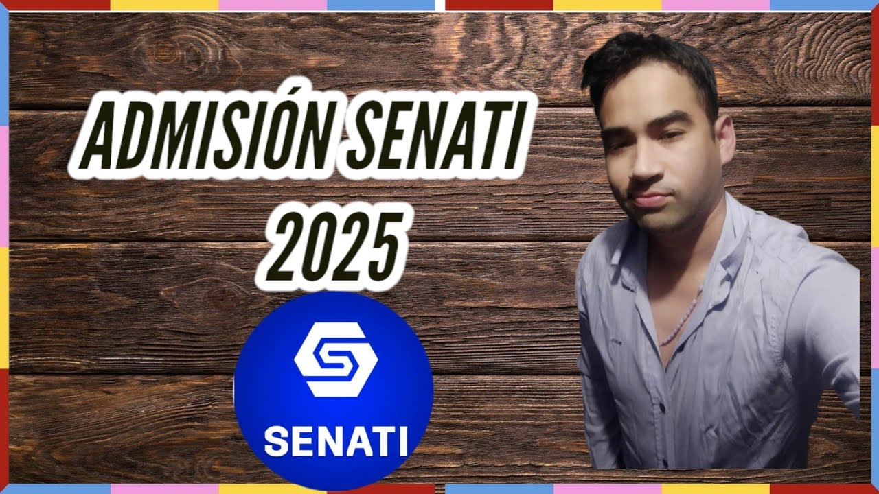 SENATI ADMISIÓN 2025 - YouTube