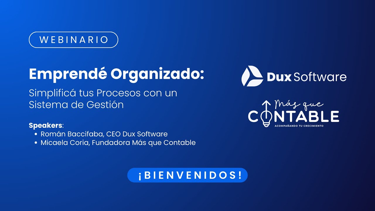 WEBINAR | Simplificá tus Procesos con un Sistema de Gestión con Dux Software y Más que Contable ...