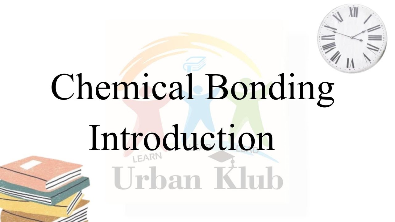 || Chemical Bonding || Introduction || Engineering Chemistry || URBAN ...
