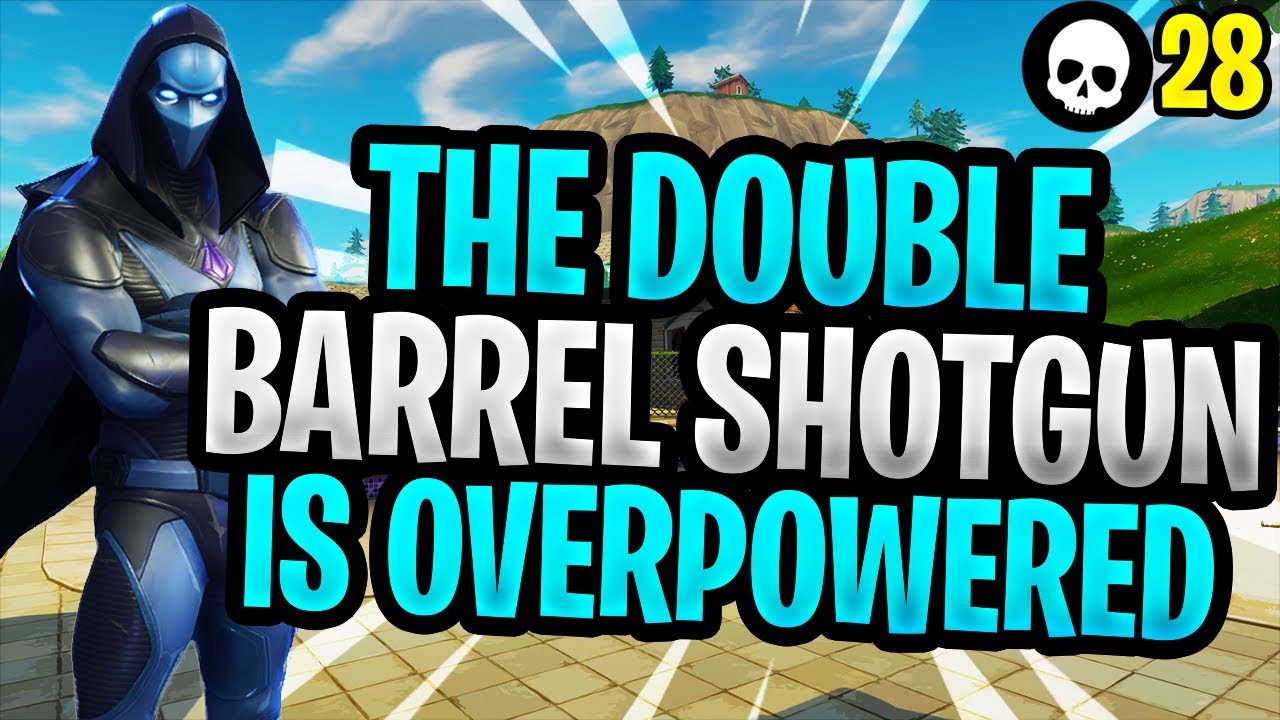The Double Barrel Shotgun Is OP And Bad For Fortnite! (Battle Royale ...