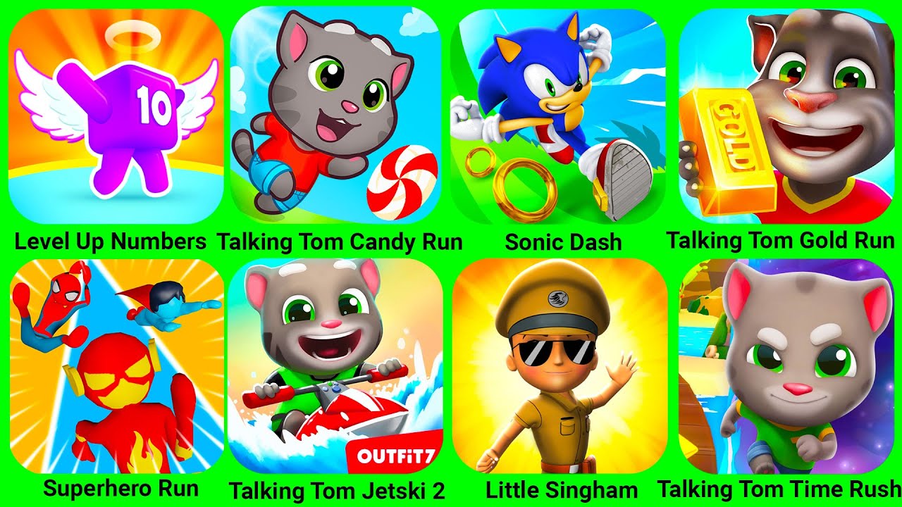 Level Up Numbers, Tom Candy Run, Talking Tom Gold Run, Little Singham ...