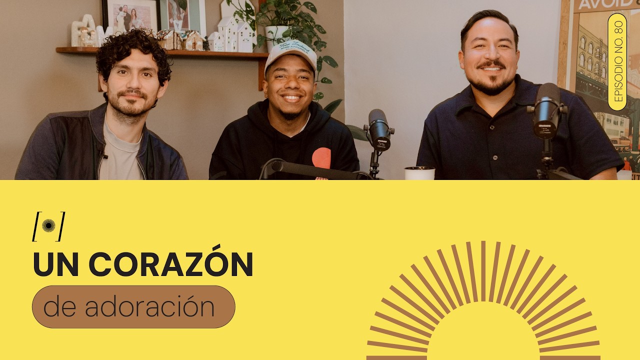 Ep. 80 | Un amor que resiste el tiempo - Un corazon de adoración - YouTube