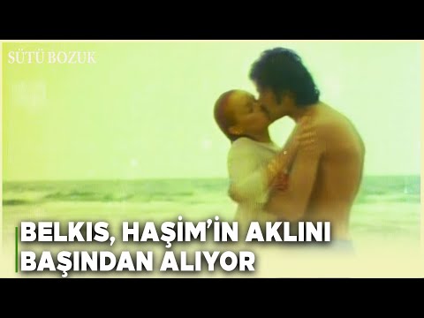 Sütü Bozuk Türk Filmi | Belkıs, Haşim'in Aklını Alıyor