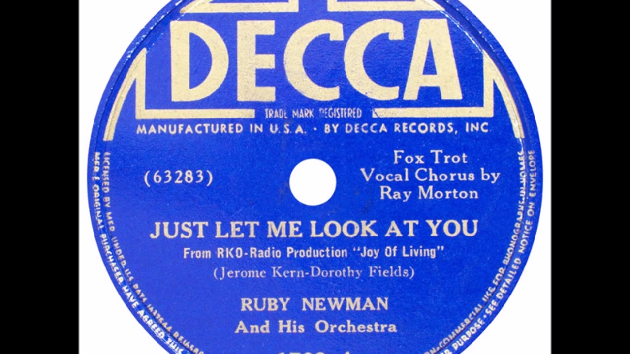 Ray Morton with Ruby Newman and His Orchestra – Just Let Me Look at You ...