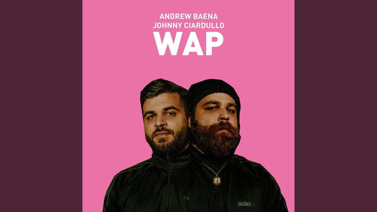 WAP (feat. Johnny Ciardullo) - YouTube