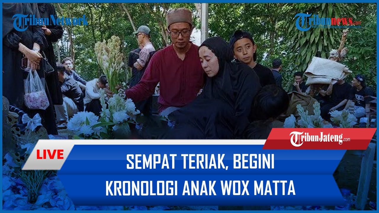 🔴LIVE UPDATE | Sempat Teriak, Begini Kronologi Anak Wox Matta Band ...