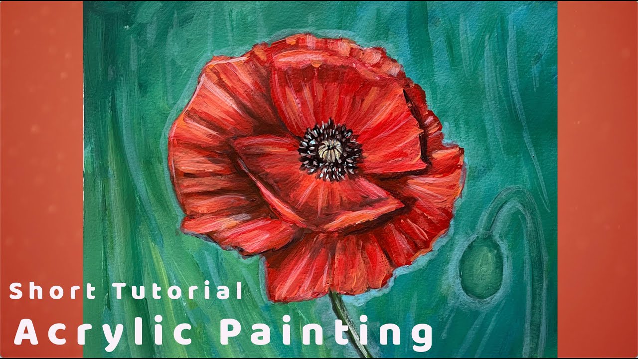 Poppy - Acrylic Painting Tutorial - Short Tut - YouTube
