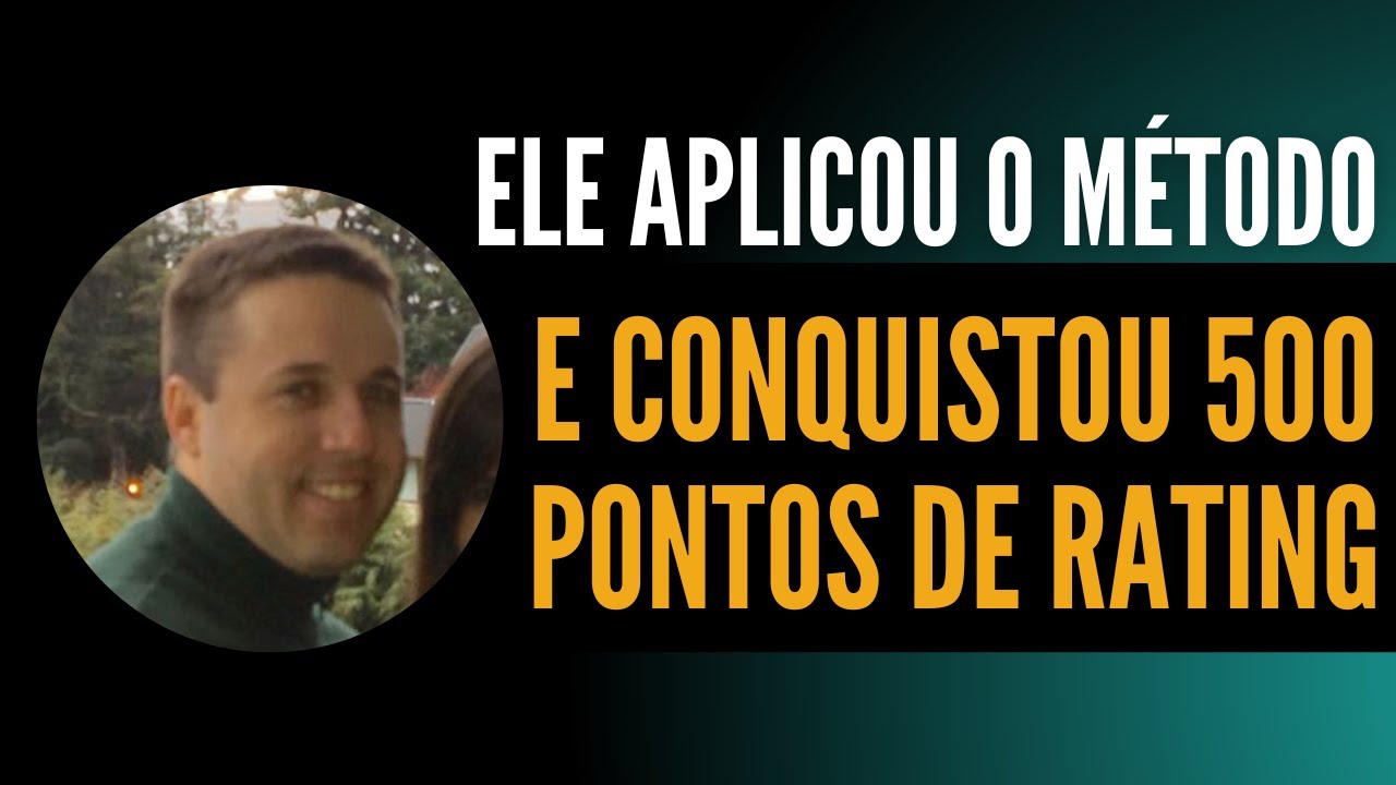 Ele aplicou o método e conquistou 500 pontos de rating - YouTube