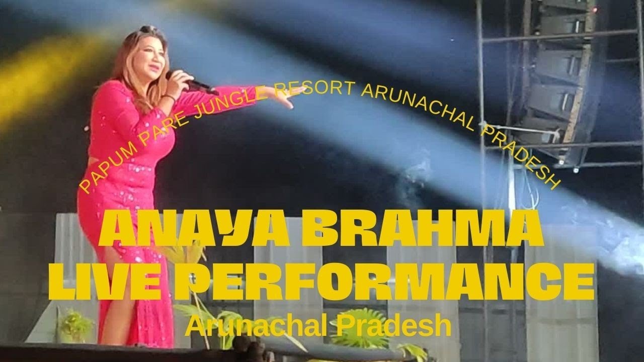 Anaya Brahma Live Performance || Papum Pare || Arunachal Pradesh - YouTube