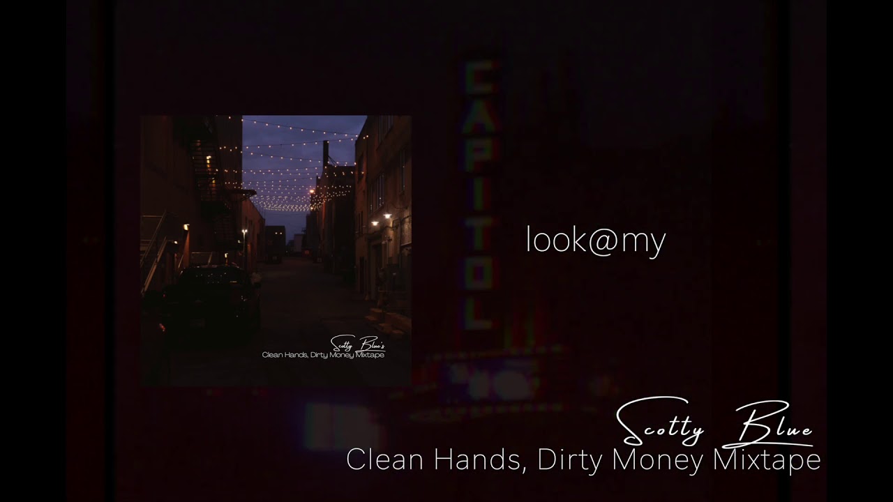 Scotty Blue | look@my | mixtape - YouTube