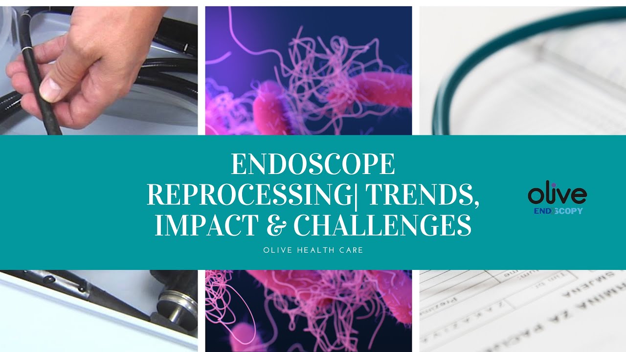 Endoscope Reprocessing | Trends, Impact and Overcoming Challenges - YouTube