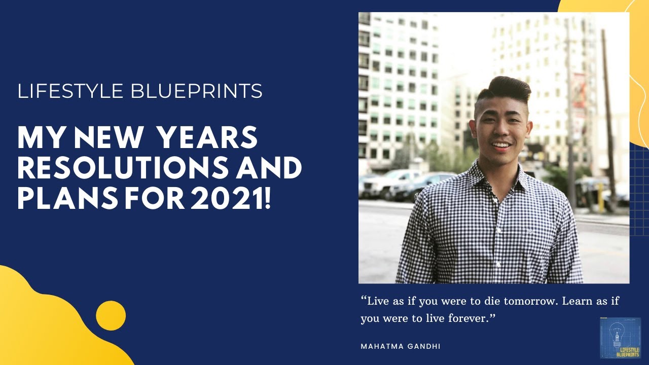 Lifestyle Blueprints - My New Years Resolutions and Life Plans and ...