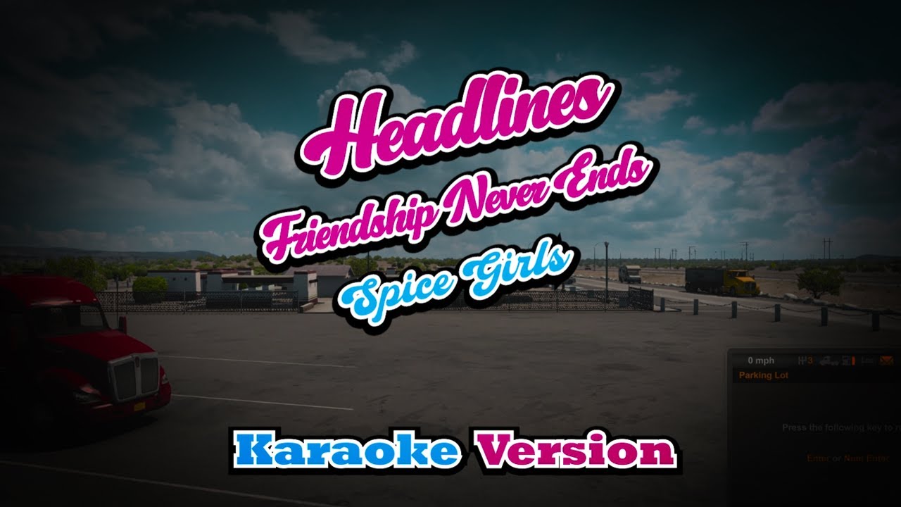 Headlines Friendship Never Ends - Spice Girls (karaoke version) - YouTube