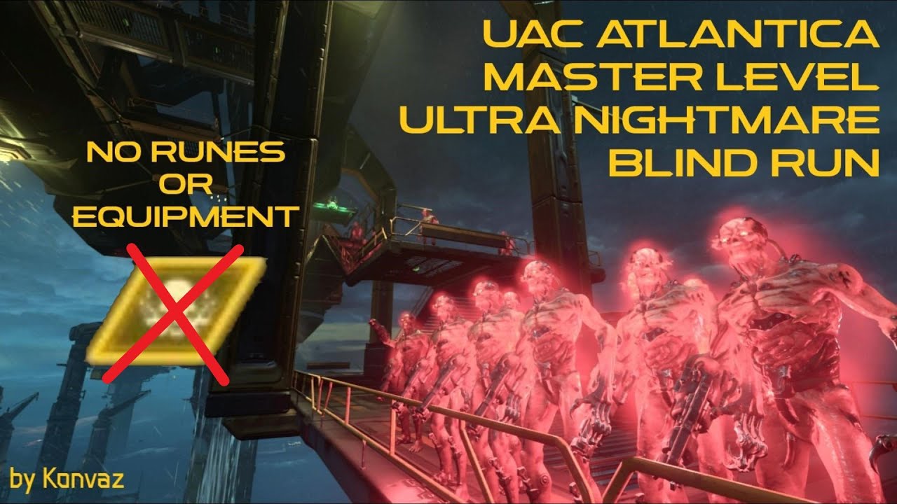 UAC Atlantica Mod Master Level Ultra Nightmare No Runes/Grenades/Flame ...