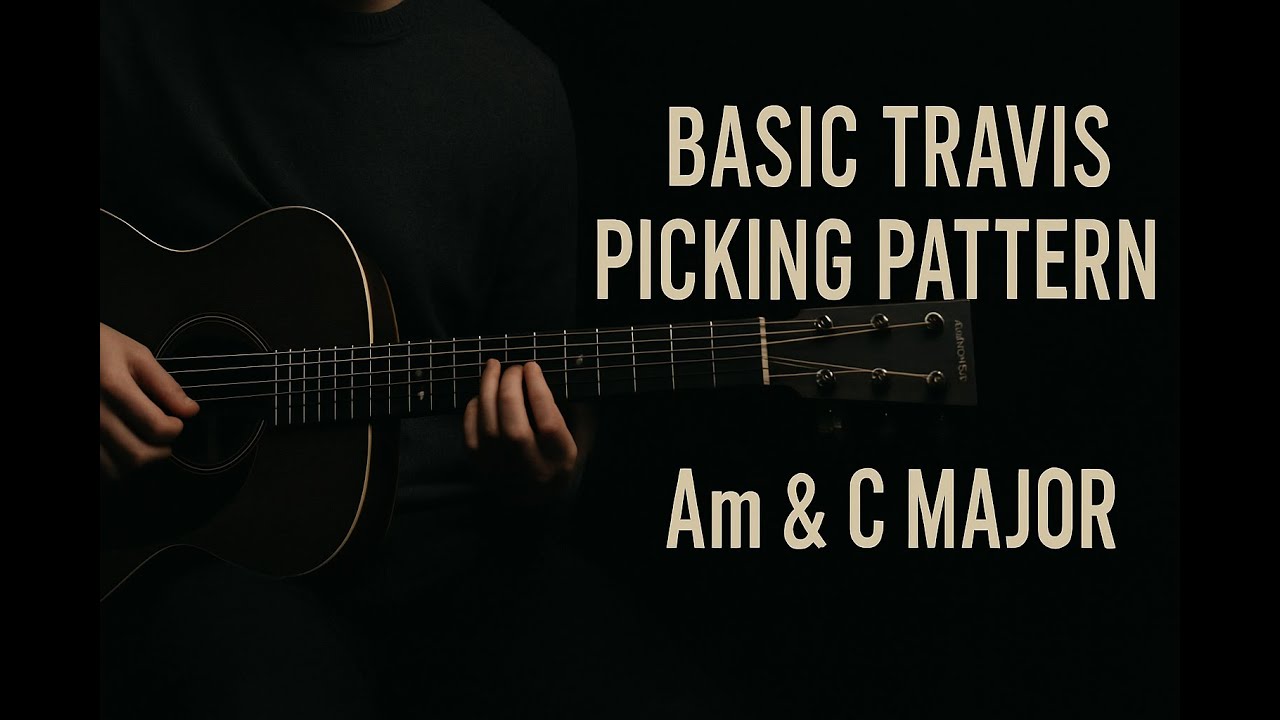 🎸 Basic Travis Picking Pattern | Am & C Major - YouTube