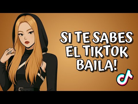 SI TE SABES EL TIKTOK BAILA! - 2025