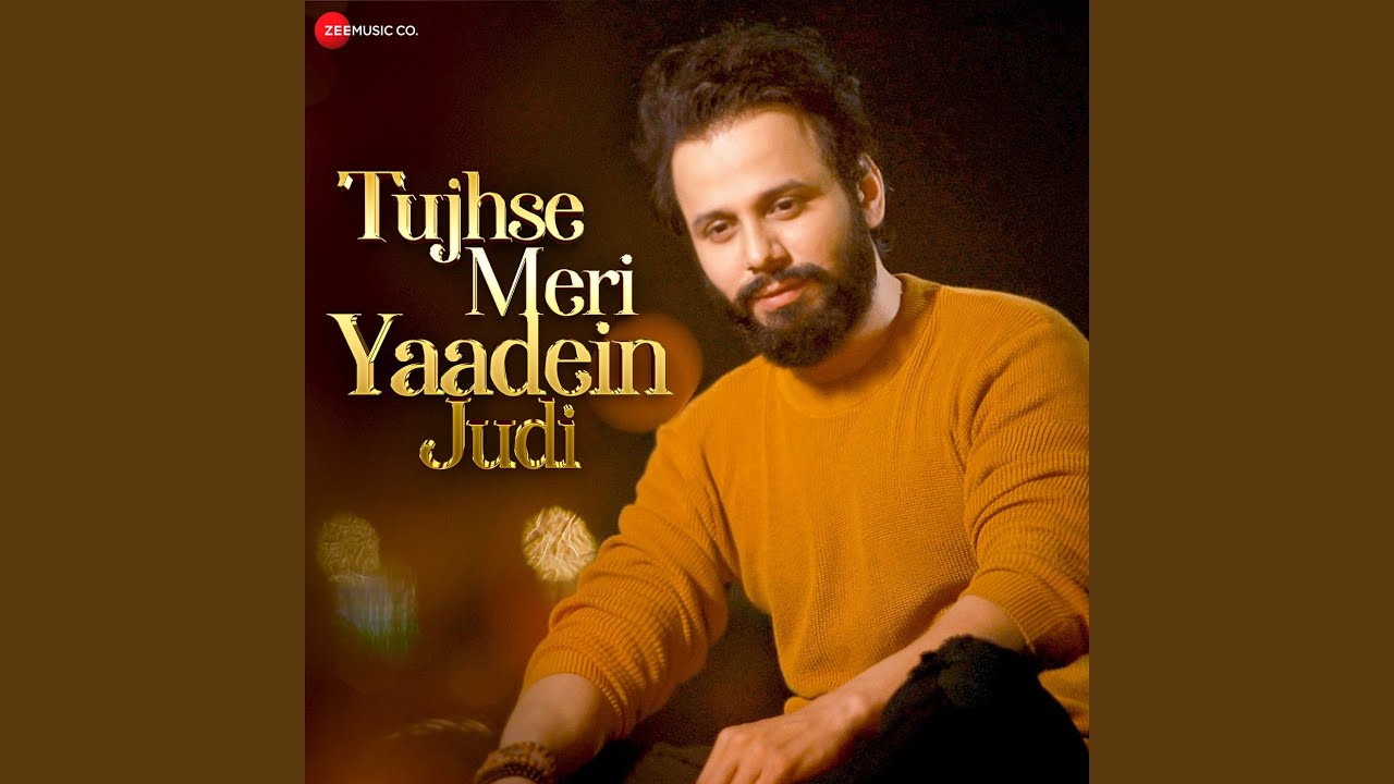 Tujhse Meri Yaadein Judi - YouTube Music
