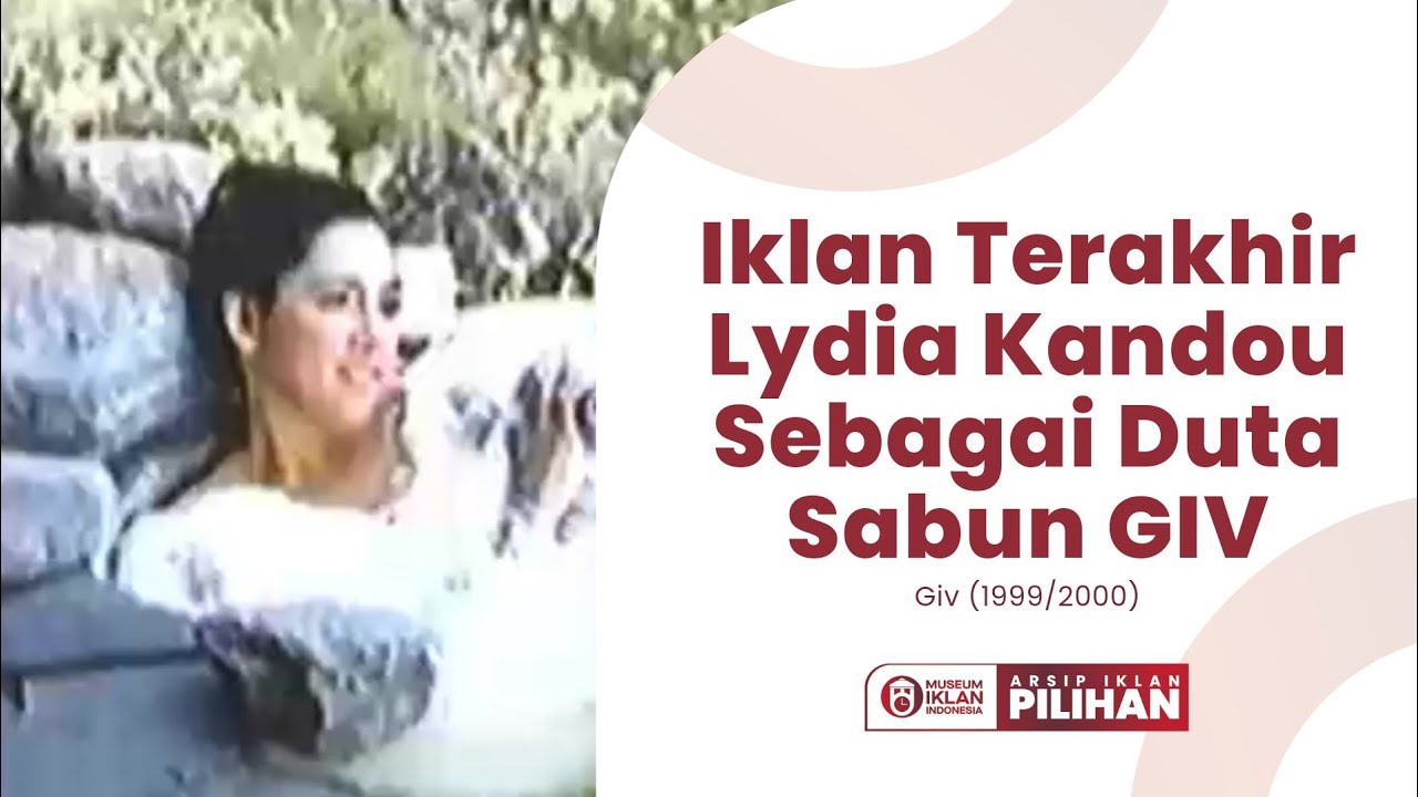 Iklan Sabun GIV feat. Lydia Kandou (1999-2000) - YouTube