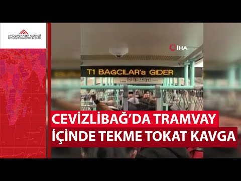 Cevizlibağ’da tramvay içinde tekme tokat kavga