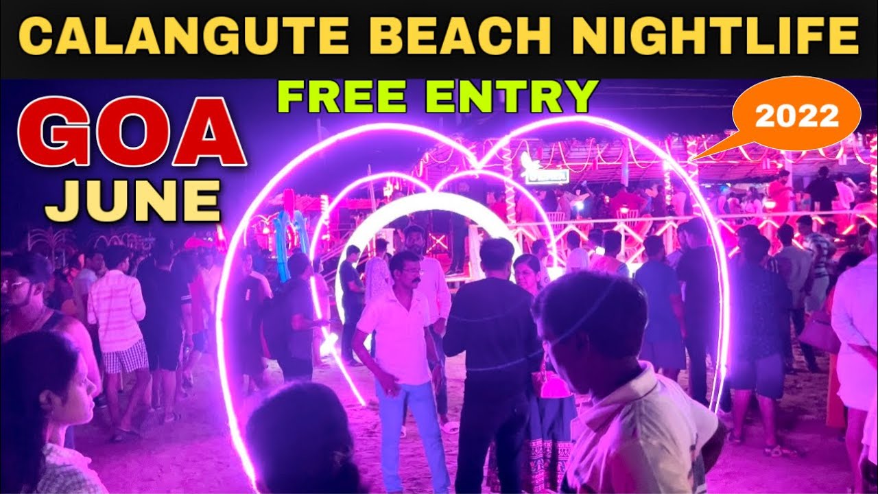 Calangute Beach Night Party 2022 l Calangute Beach Nightlife l Goa ...