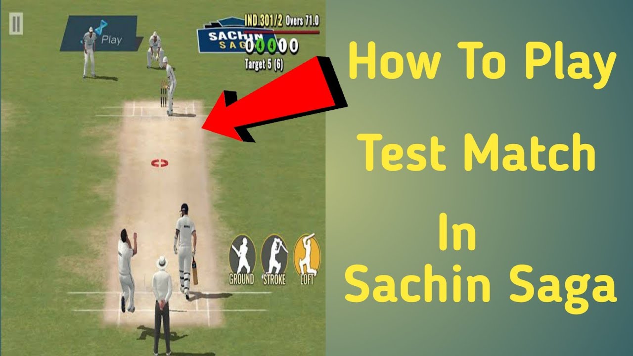 How To Play Test Match In Sachin Saga - YouTube